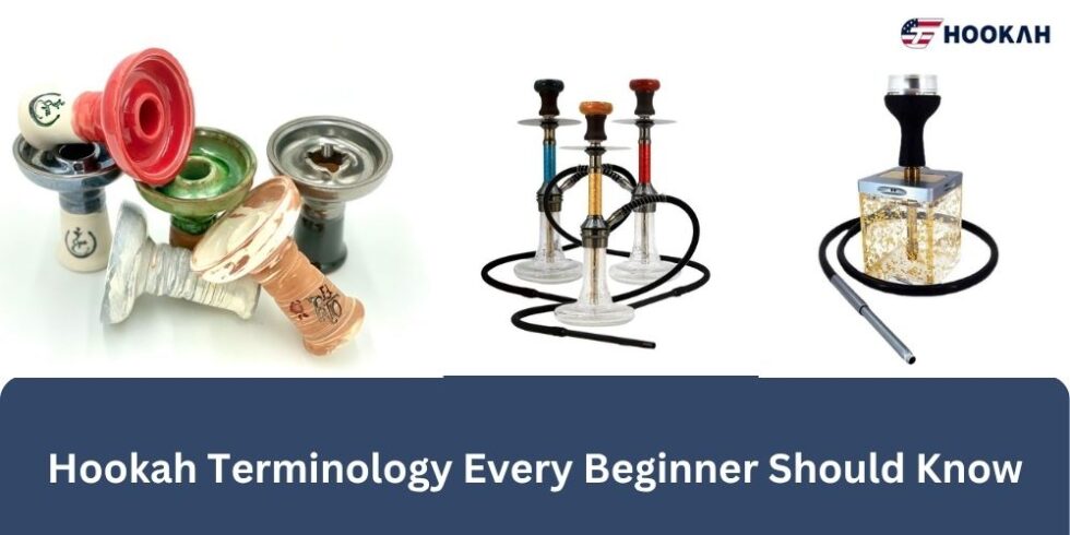Hookah Terminology Guide for Beginners & Lounge Owners